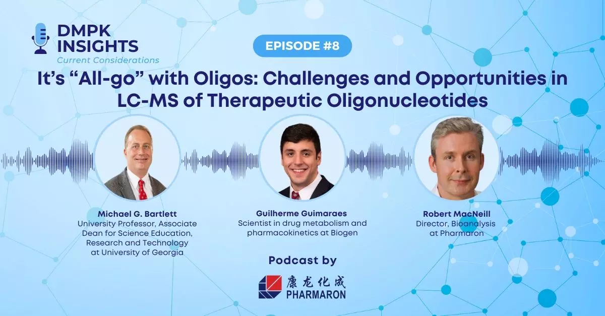 DMPK Insights #8: It’s “All-go” With Oligos: Challenges And Opportunities In LC-MS Of ...